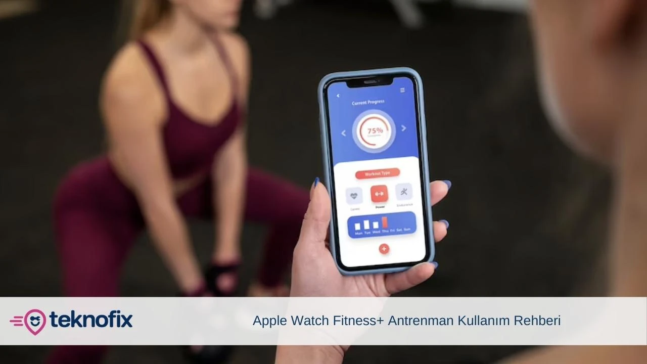 Apple Watch Fitness+ Antrenman Kullanım Rehberi