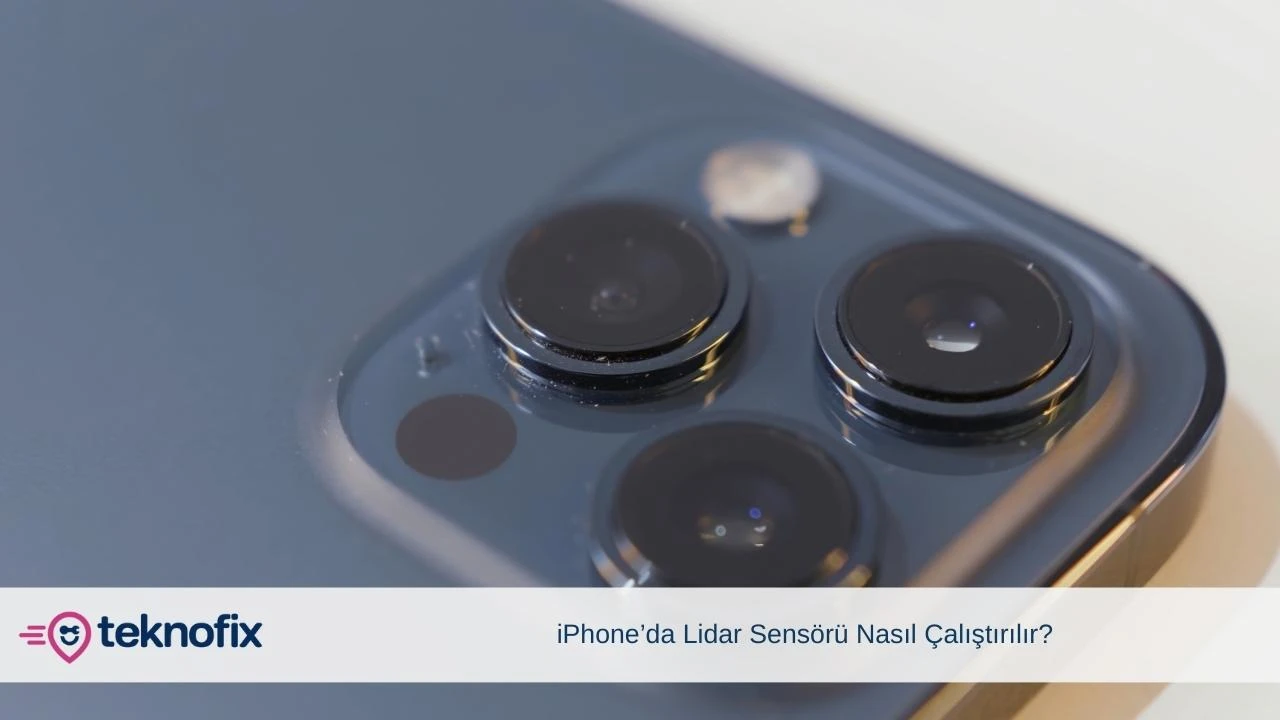 iPhone’da Lidar Sensörü Nasıl Çalıştırılır?